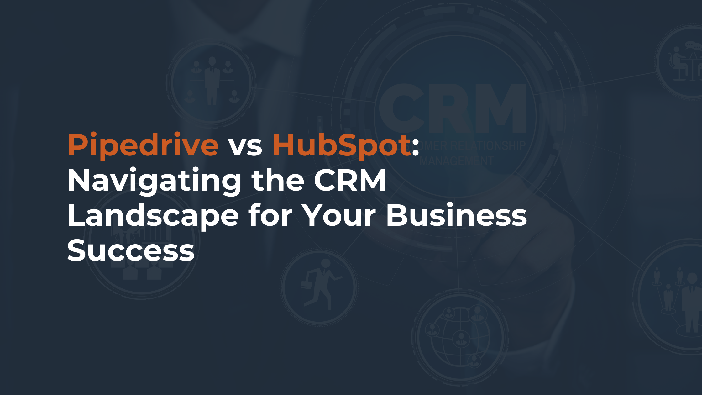 Pipedrive vs HubSpot in 2024